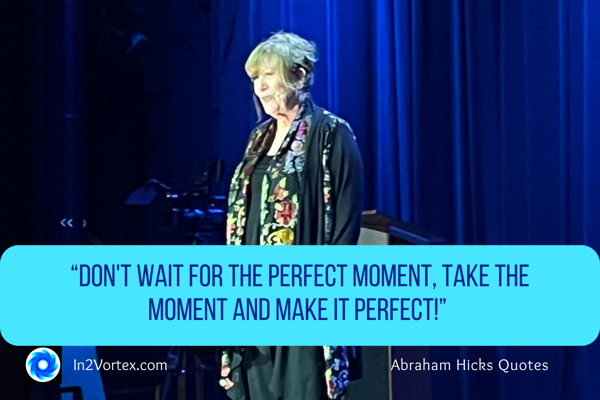 Best 134 Abraham Hicks Quotes To Inspire You | In2Vortex